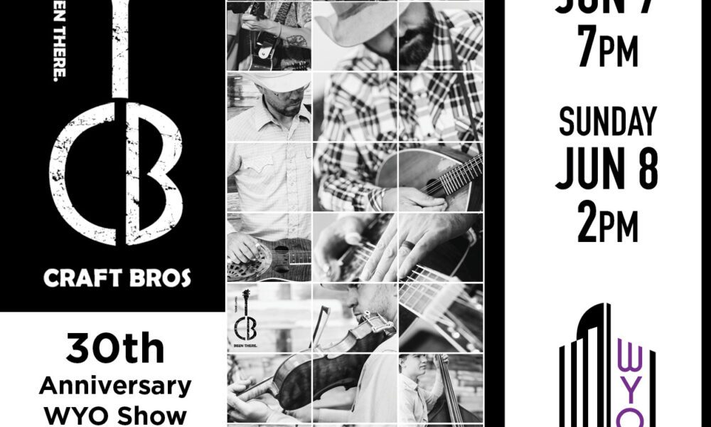 The Craft Brothers return to the WYO to celebrate 30 years – Sheridan Media